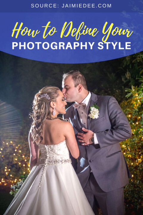 How to Define Your Photography Style - Atlanta Wedding Photographers