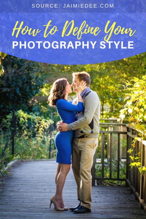 Learn how to Define Your Photography Style!
